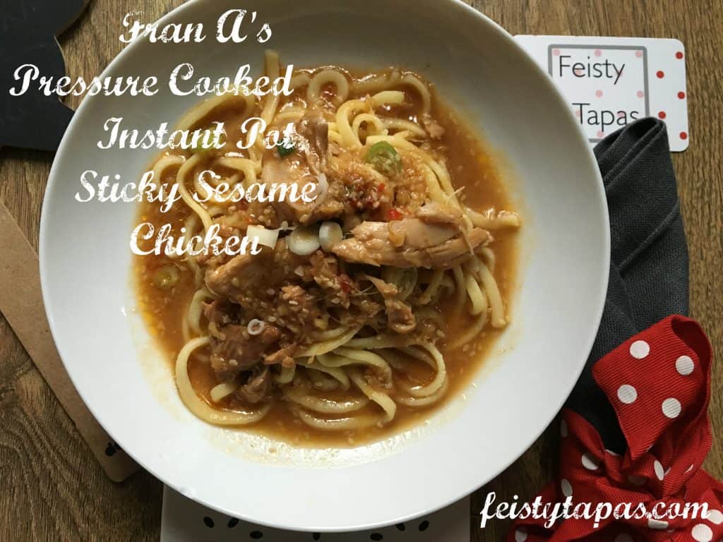 Fran A's Instant Pot Sticky Sesame Chicken - Feisty Tapas